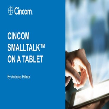 Cincom Smalltalk on a Tablet | PPT | Free Download