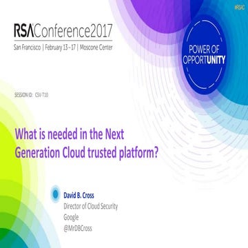 What is needed in the next generation cloud trusted platform ? | PPT