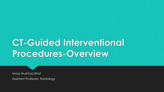 Common Procedures in Interventional Radiology | PPTX