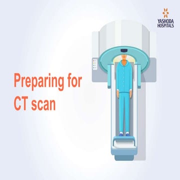 CT Scan: Purpose, Procedure and Risk Factors | PPTX