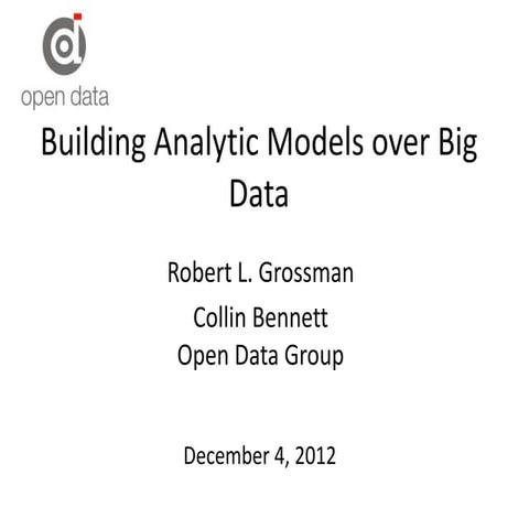 Case Study: Building Analytic Models over Big Data | PPT