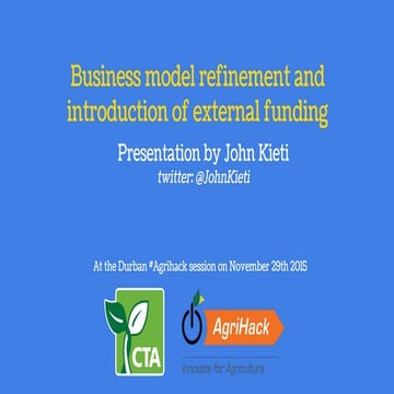 Business model refinement and introduction to external funding - for ...
