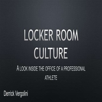 Locker Room Culture: A Look Inside the Office of a Professional Athlete ...
