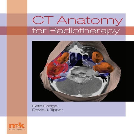 CT Anatomy for Radiotherapy.pdf eryuioooop | PDF
