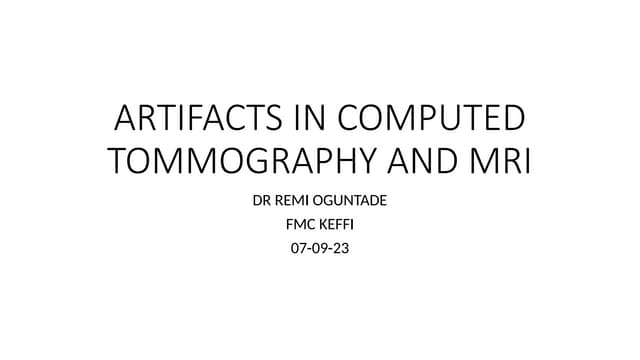 Artifacts in conventional radiology.pptx
