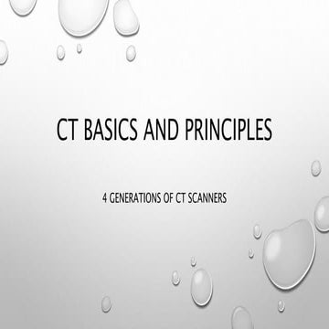 CT Basics and Principles Series 1 | PPTX