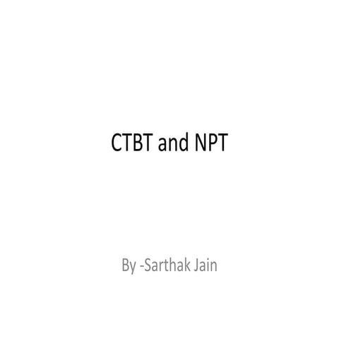 CTBT and NPT | PPTX