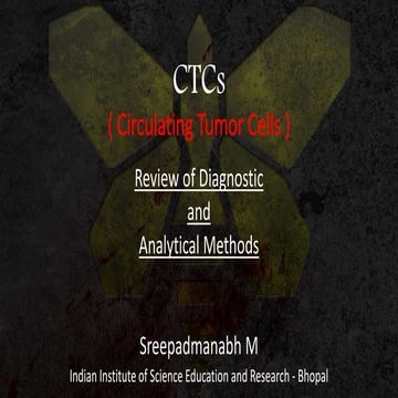 CTCs - Circulating Tumor Cells | PPTX