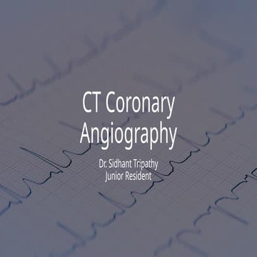 Best Ppt on CT Coronary Angiography Pt1.pptx