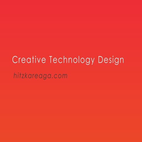 Creative Technology Design | PPTX