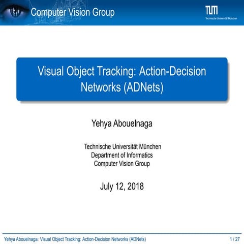 Visual Object Tracking: Action-Decision Networks (ADNets) | PPT