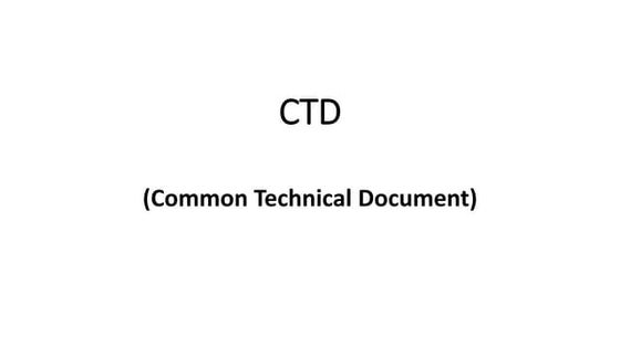 Common Technical Document (CTD) | PPTX | Pharmaceutical Industry ...