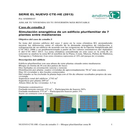 Caso de estudio NUEVO CTE-HE (2013): Simulación energética de un ...