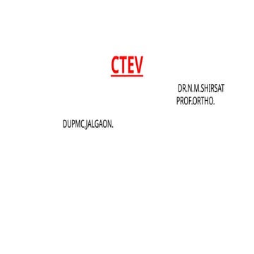 Congenital talipes equinovarus (club foot/ctev) ppt by Dr Pratik | PPTX