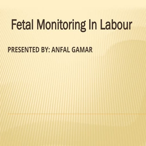 Fetal monitoring in labour PRESENTATION.pptx