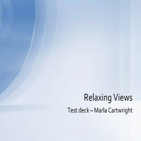 Ctl021 relaxing views | PPTX