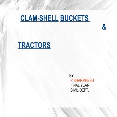 CLAM SHELL BUCKETS | PPT