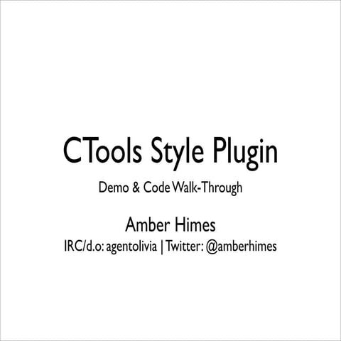 CTools Style Plugins: Demo & Code Walk-Thru | PDF