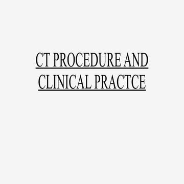 CT PROCEDURE and Clinical Practice By Talib.pptx
