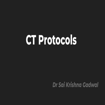 CT Protocols - Simplified.pdf It's rich and educative | PDF