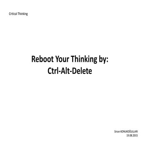 Critical Thinking / ctrl alt-delete | PPTX | Science