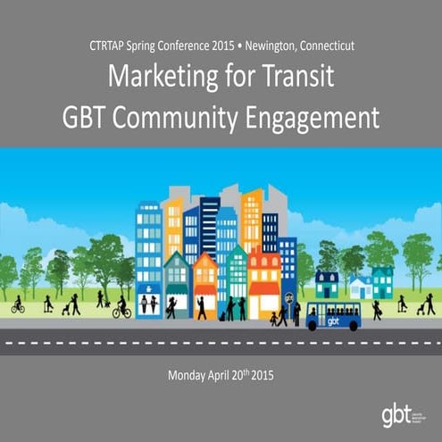 Marketing for Transit - GBT Community Engagement | PPTX | Social ...