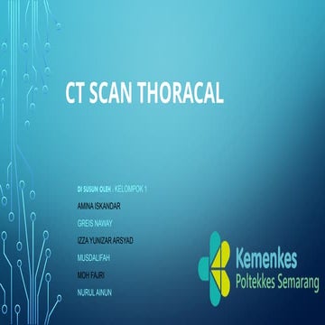 CT SCAN THORACAL KELOMPOK 1 2025 JANUARI | PPT