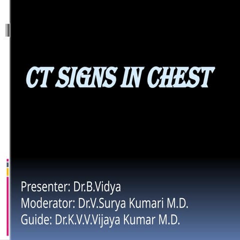 CT SIGNS IN CHESt for pulmonary medicine | PPTX