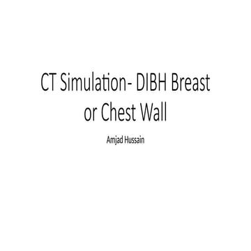 CT Simulation - DIBH Breast or Chest Wall.pptx