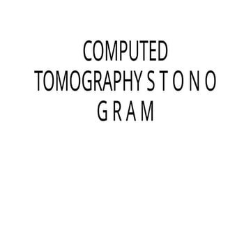 CT Stonogram | PPTX