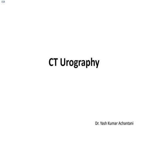 CT Urography | PPTX