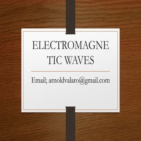 THE TOPIC OF ELECTROMAGNETIC_WAVES. PHYSICS FOR FORM 4. | PPTX