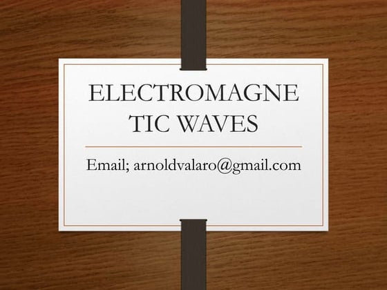Ch 8 Electromagnetic Waves Pptx Physics Science