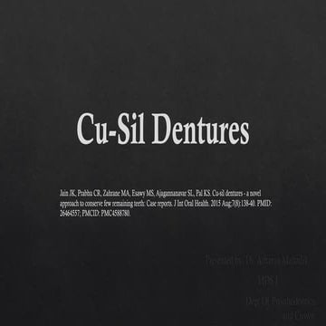 Cu-Sil Dentures in prosthodontics a Journal club | PPTX