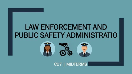 LAW-ENFORCEMENT-ADMINISTRATION-AND-ORGANIZATION.pptx