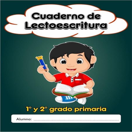 Cuaderno lectoescritura-1c2b0-y-2c2b0-primaria | PDF