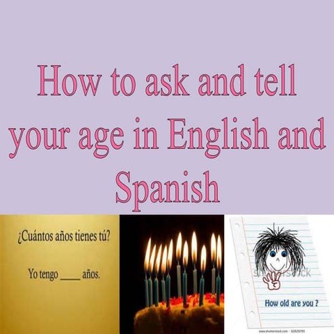 Cuantos anos tienes | PPTX