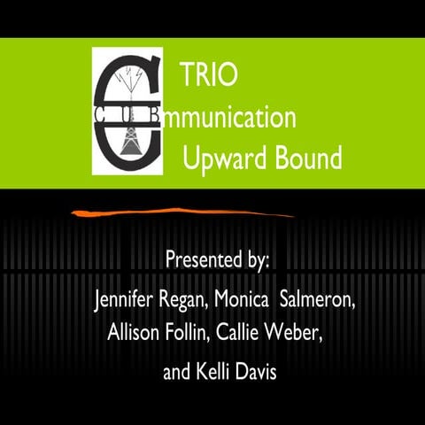 Communication Upward Bound | PPT