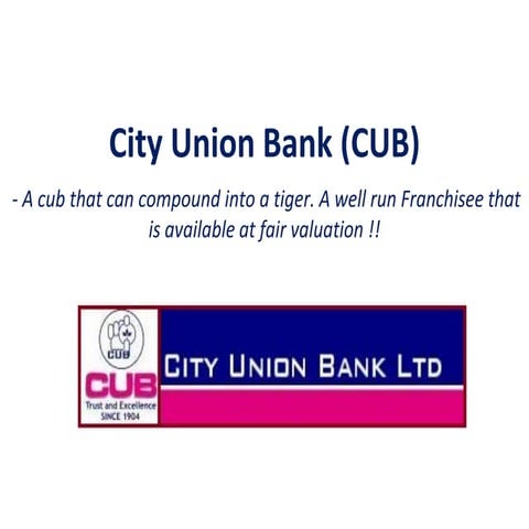 City Union Bank (CUB) - A well run Frachise at attractive valuation | PDF