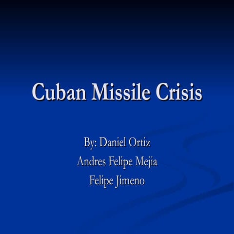Cuban Missile Crisis | PPT