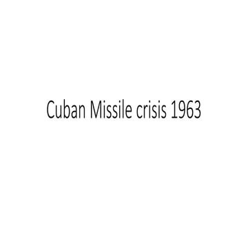 Cuban Missile Crisis - Sec 4E History | PPTX