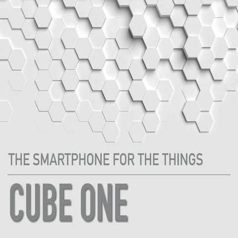 Cube one - Smartphone for the Things | PDF