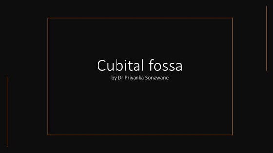 CUBITAL FOSSA.pptx