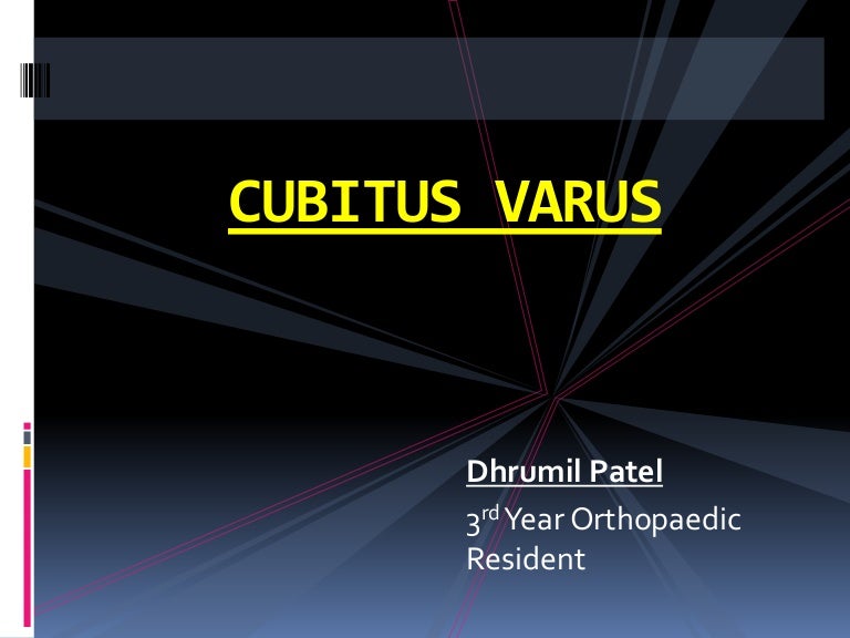 Cubitus varus by Dhrumil Patel