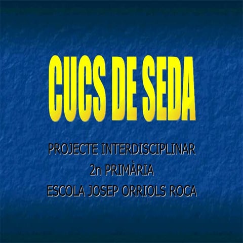 Cucs de seda | PPT