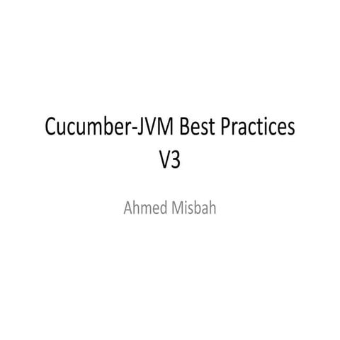 Cucumber Jvm Best Practices V3 Ppt