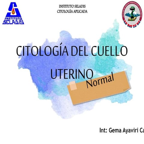CEULAS DEL CERVIX PARA ESTUDIO DE LA NATOMIA INTERNA DE LA MUJER.pptx