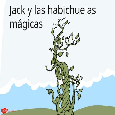 Cuento Jack y las habichuelas mágicas.pptx