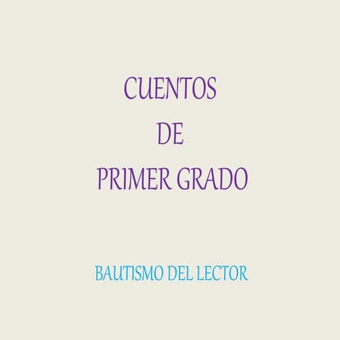 Cuentos primer grado | PPTX