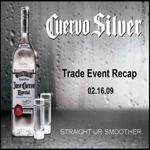 Cuervo Silver Trade Event | PPT